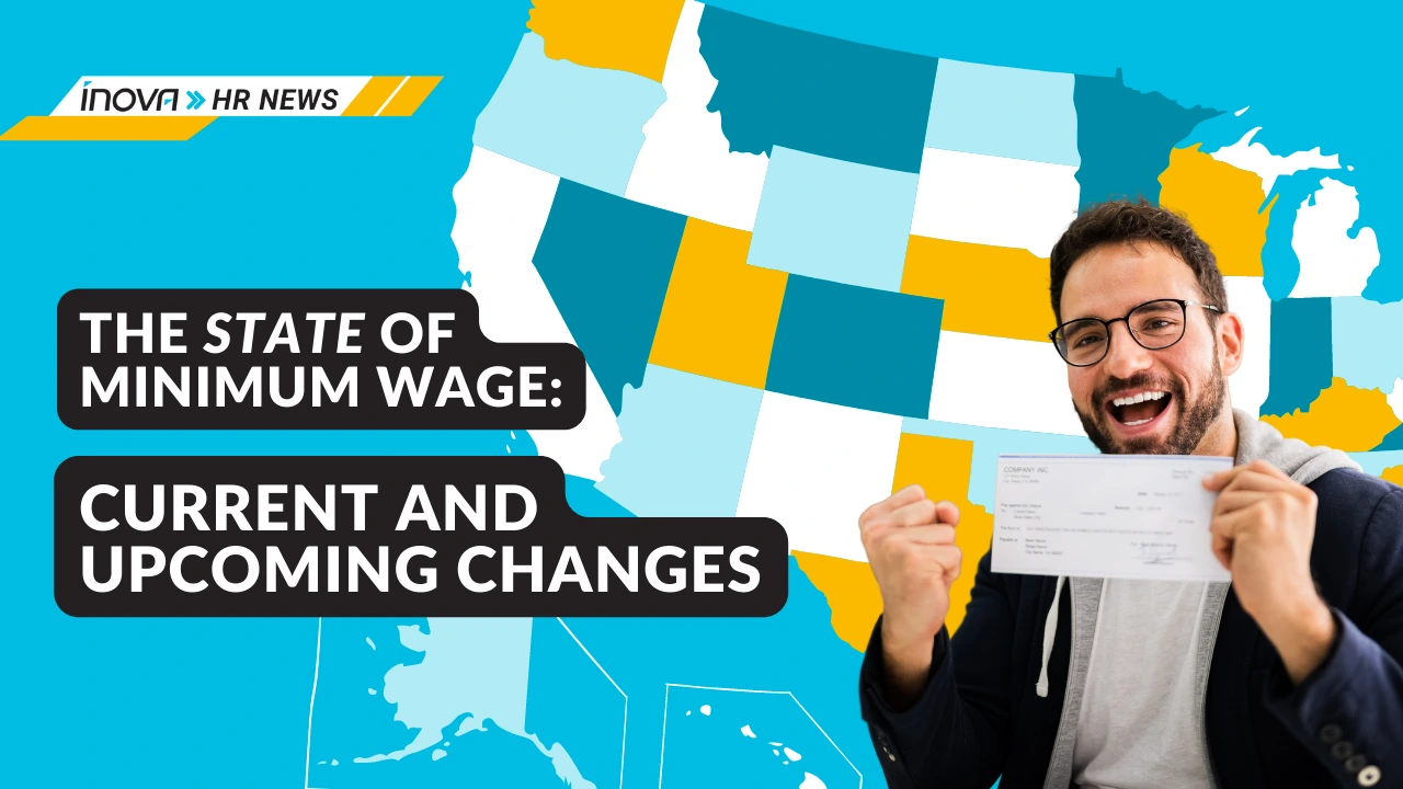 The State of Minimum Wage: Current and Upcoming Changes | Inova Payroll