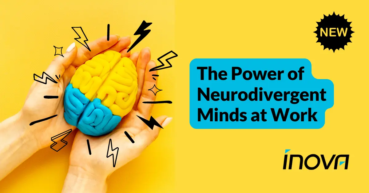 The Power of Neurodivergent Minds at Work | Inova Payroll